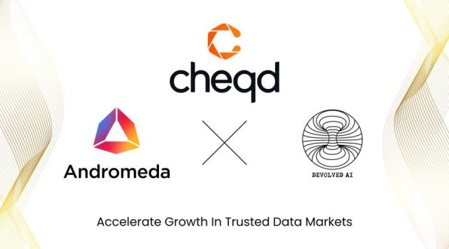 cheqd Teams Up With Andromeda & Devolved AI To Accelerate Growth In Trusted Data Markets