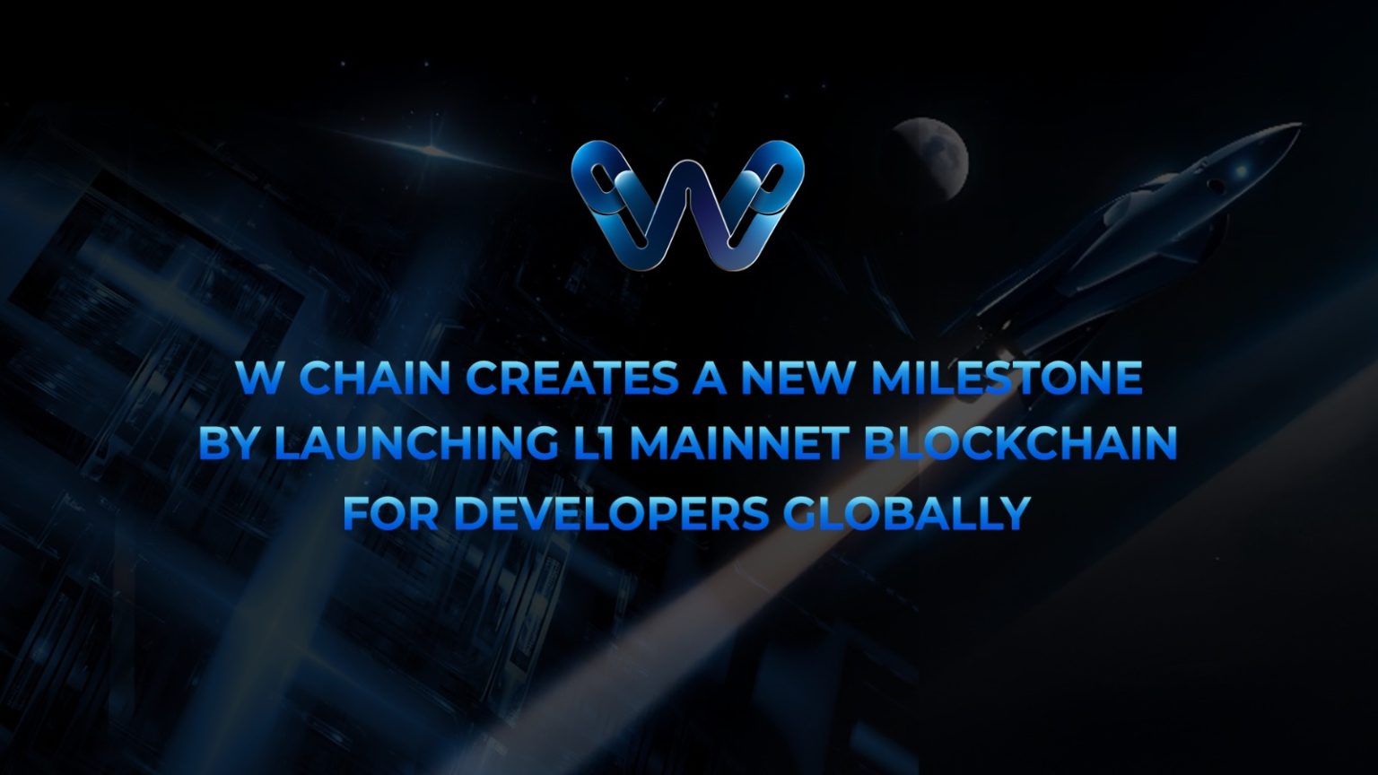 Singapore based ‘W Chain’ Creates a New Milestone by Launching L1 ...